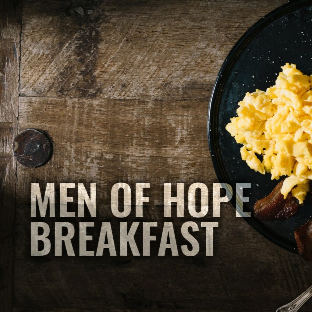 Men of Hope Breakfast | Hope Baptist Church